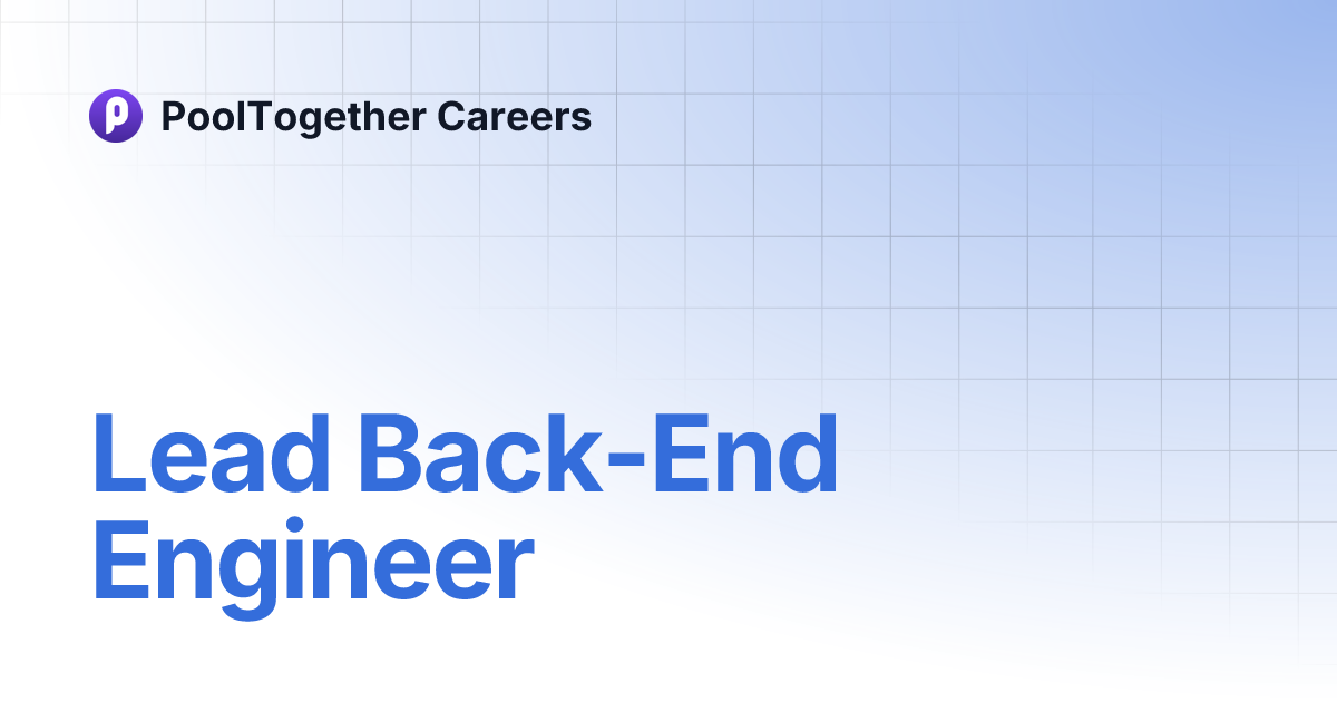 Lead Back-End Engineer | PoolTogether Careers